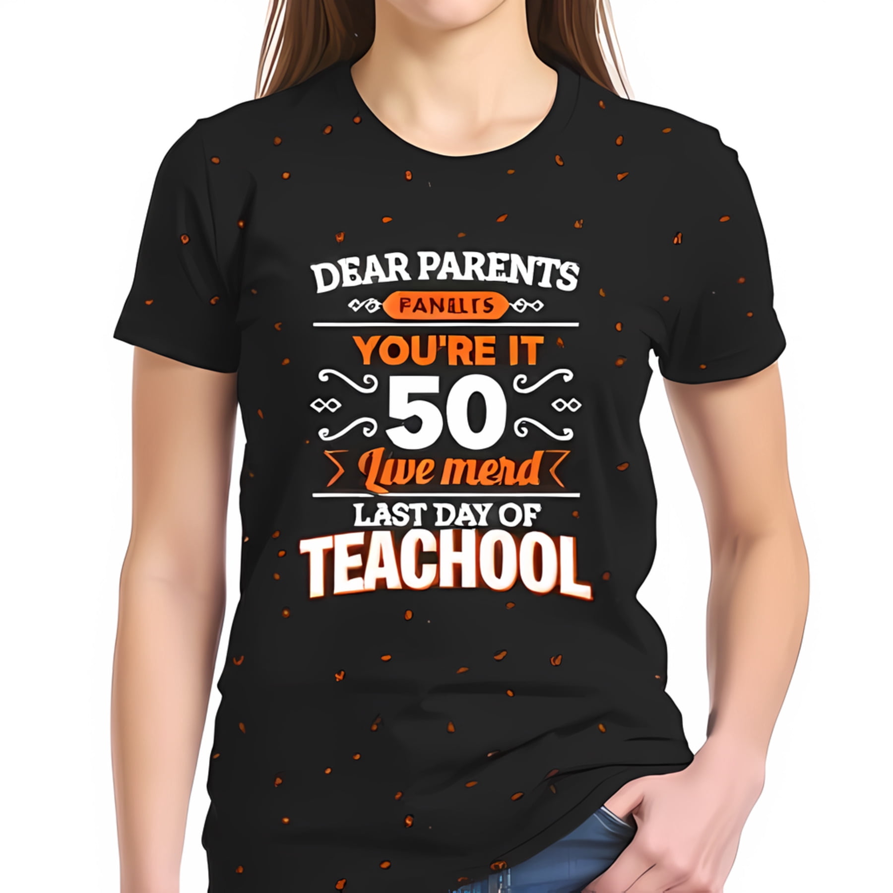 Humorous Cotton Short Sleeve T-Shirt - " DEAR PARENTS YOU'RE IT " with ...