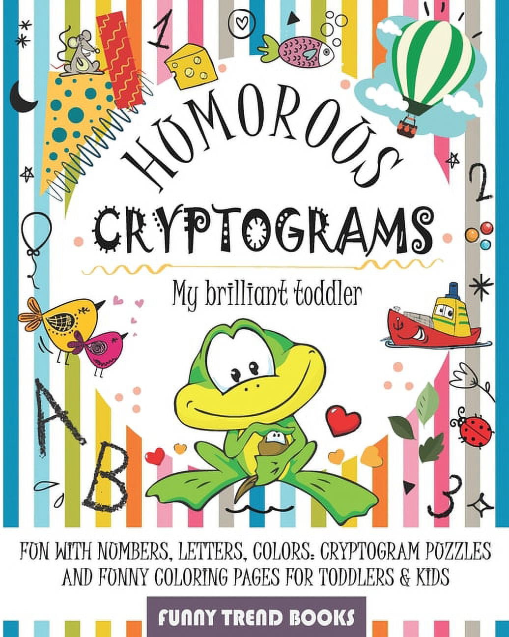 Humorous Cryptograms - My Brilliant Toddler: Fun with Numbers, Letters ...