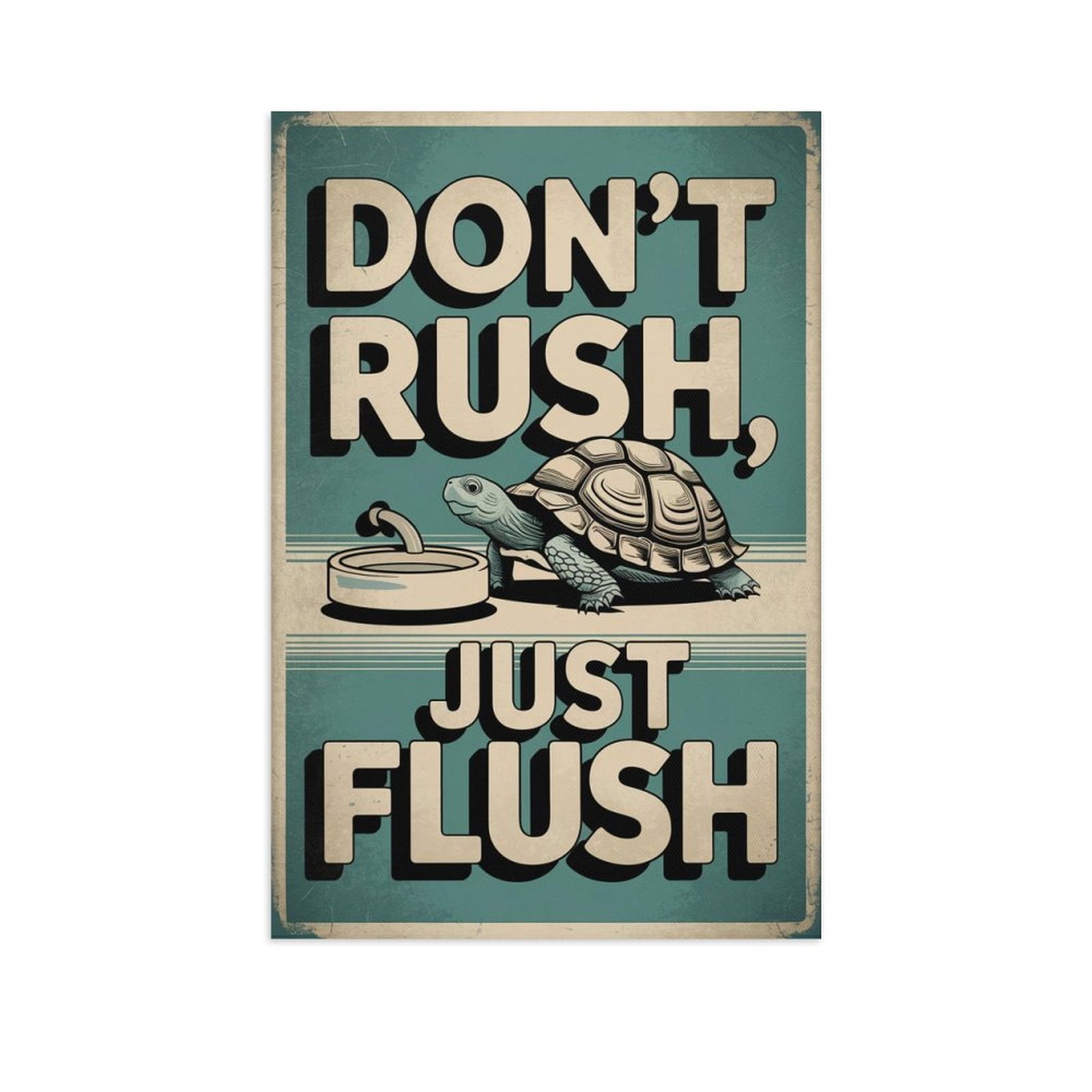 Humorous DON’T RUSH JUST FLUSH Wall Art - Turtle Pressing Flush Button ...