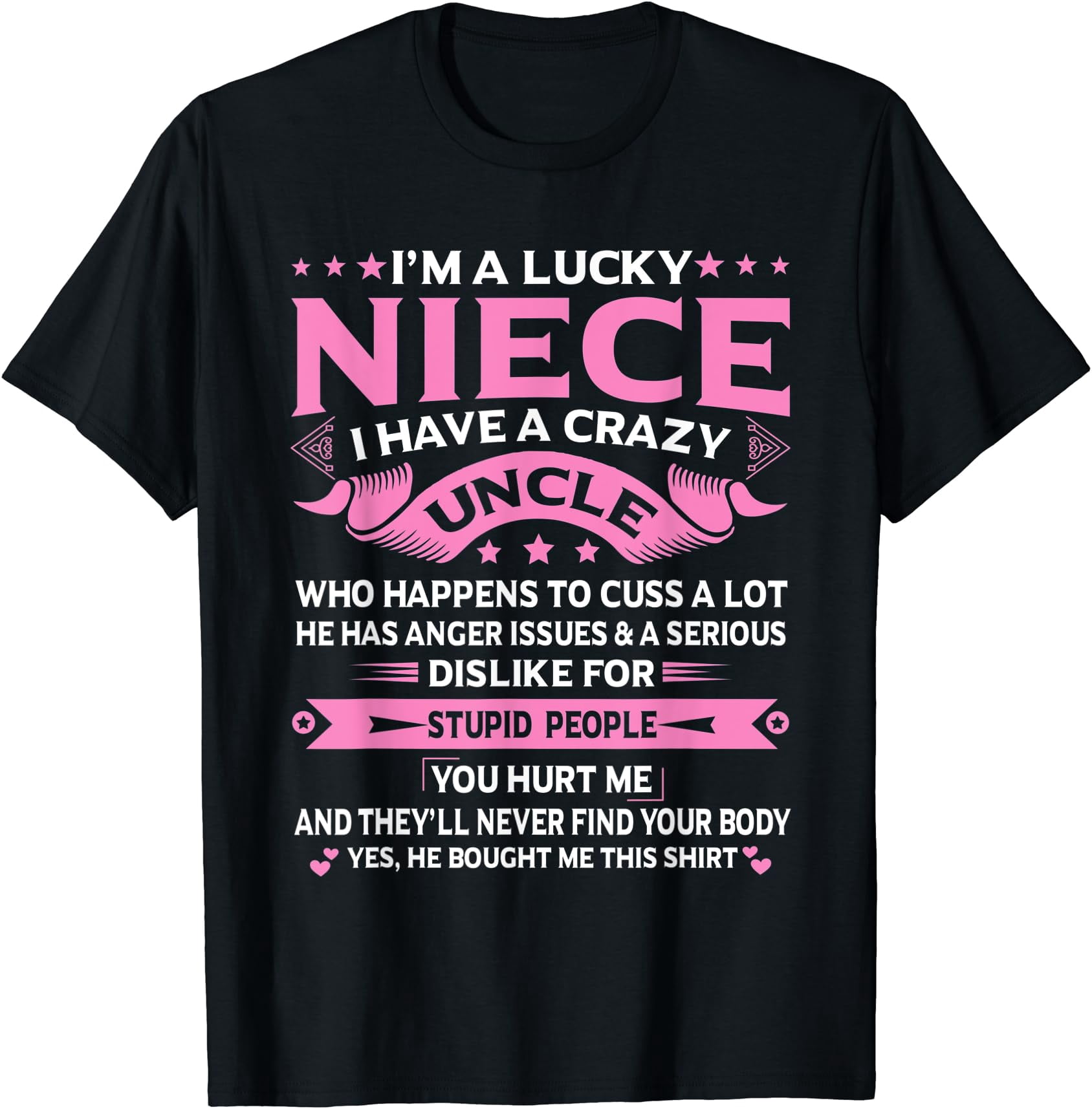 Humorous "I'm A Lucky Niece I Have a Crazy Uncle" Graphic T-Shirt for ...