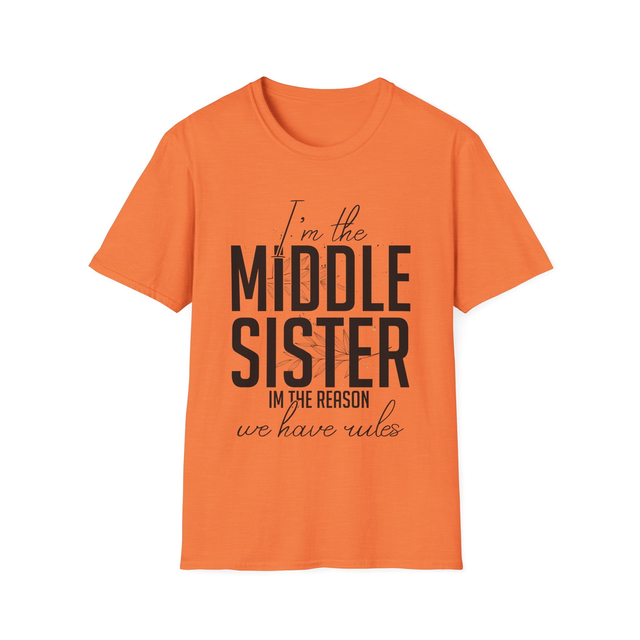 Humorous I'm Middle Reasons We Have Rules Sibling Sarcasm Hilarious ...