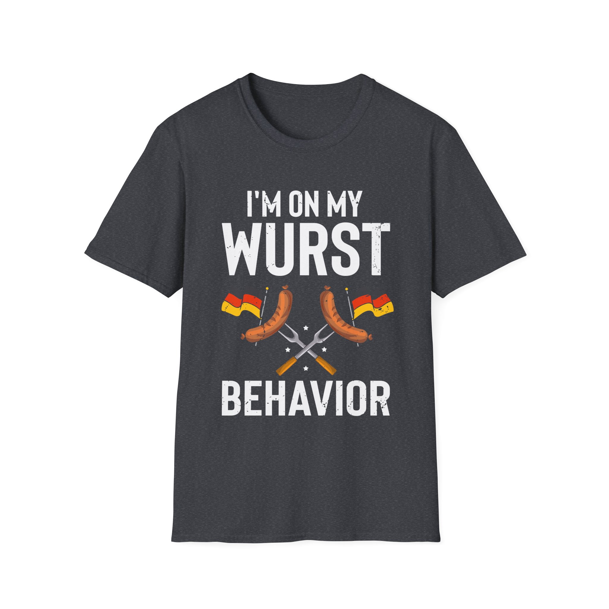 Humorous I'm My Wurst Behavior Germanic Fair Enthusiast Novelty Germany ...