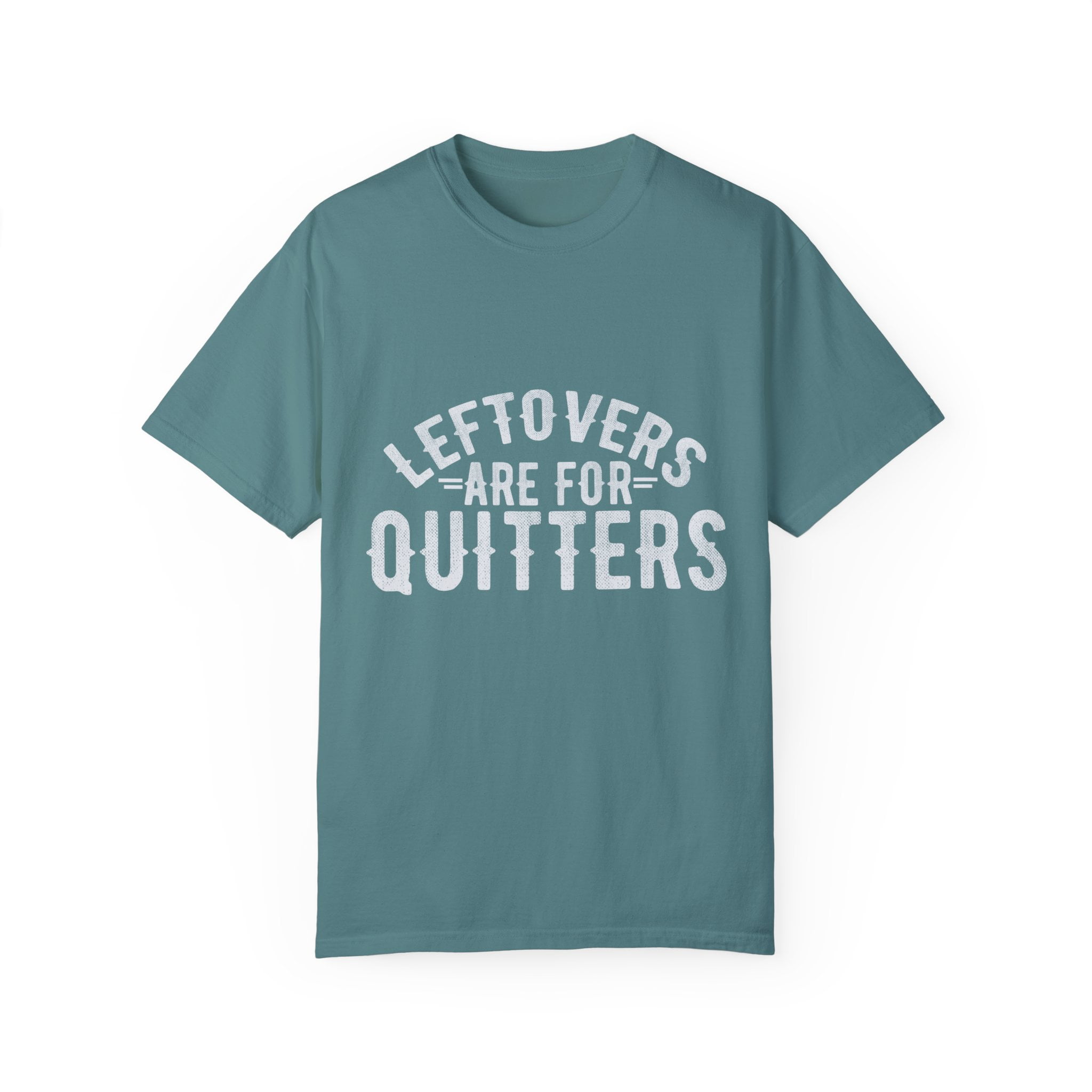 Humorous Leftover Is For A Quitter Foodie Pun Gift | Hilarious Buffet ...