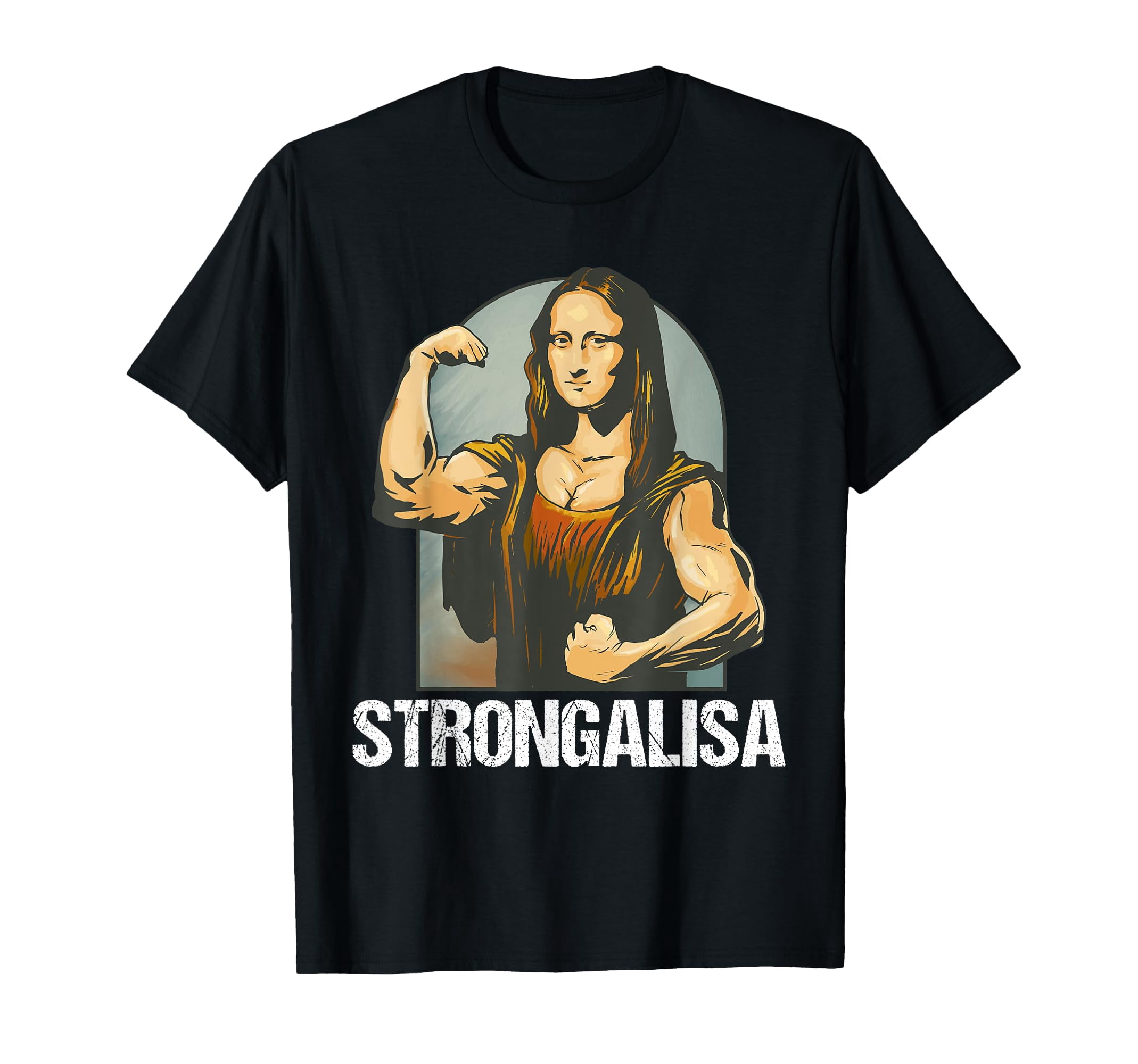 Humorous Mona Lisa Inspired Bodybuilding T-Shirt - Perfect Gift for ...