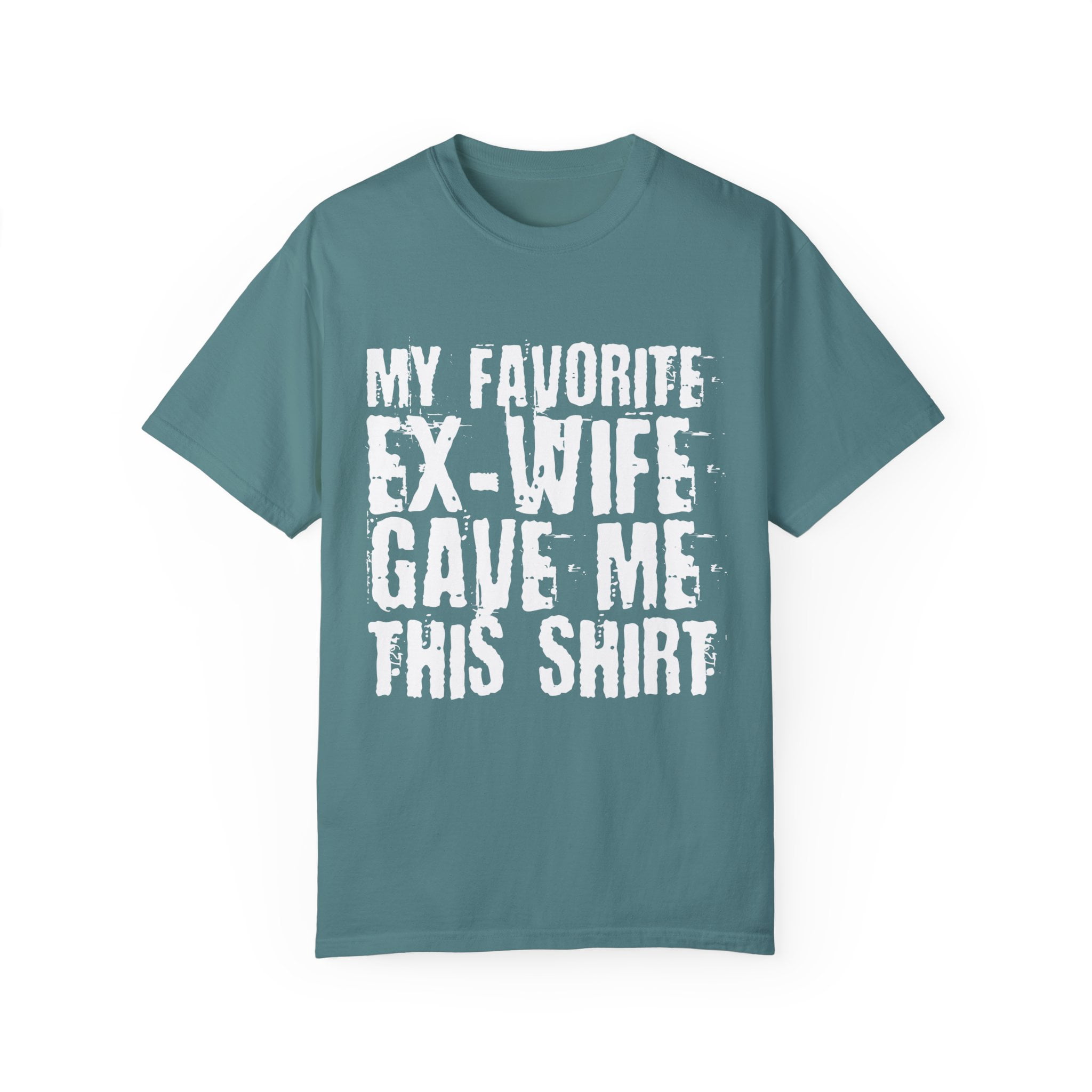 Humorous My Favorite Ex-Wife Gave This Gag Gift | Funny Separated ...