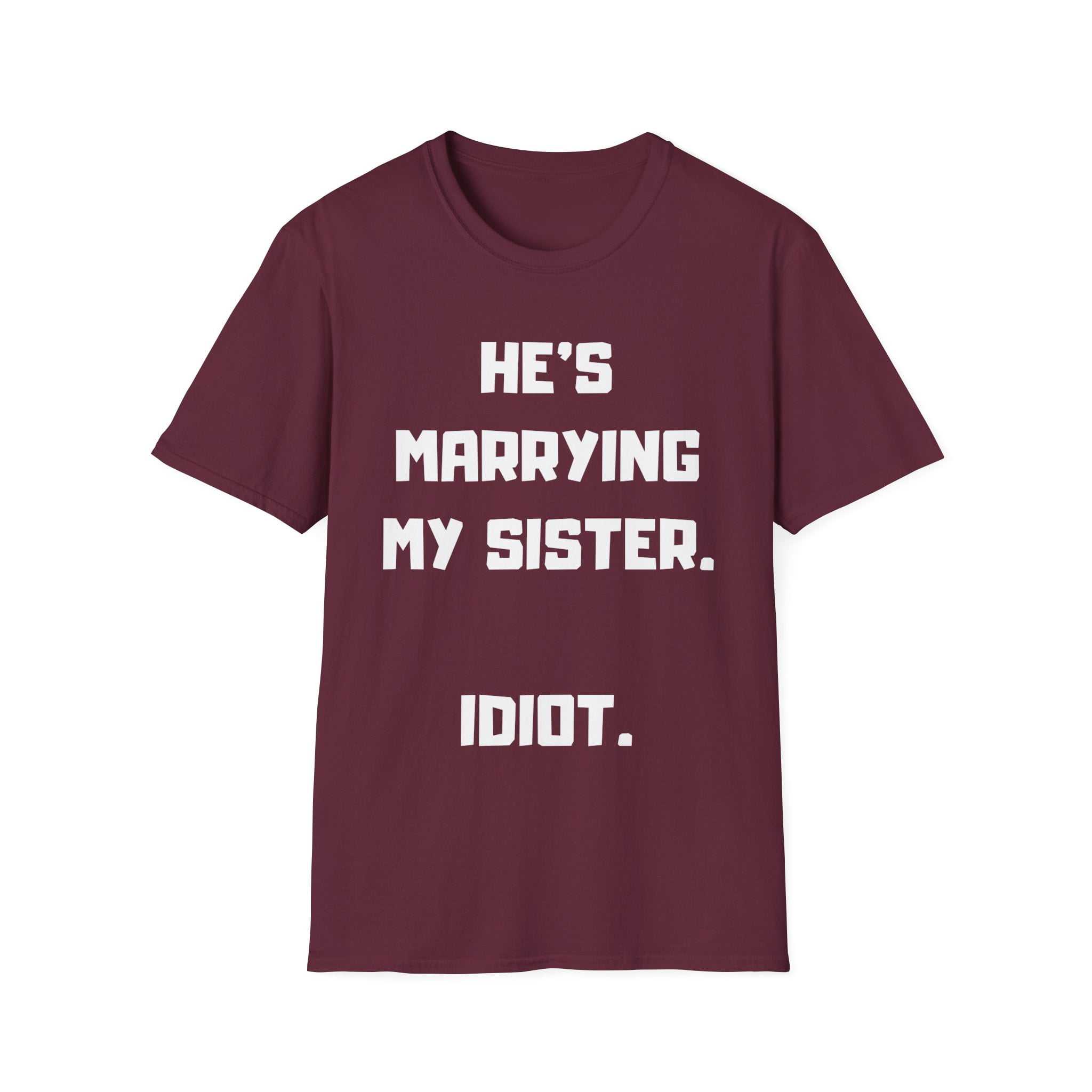 Humorous My Sister's Getting Married Idiot Gift Hilarious Sibling's ...