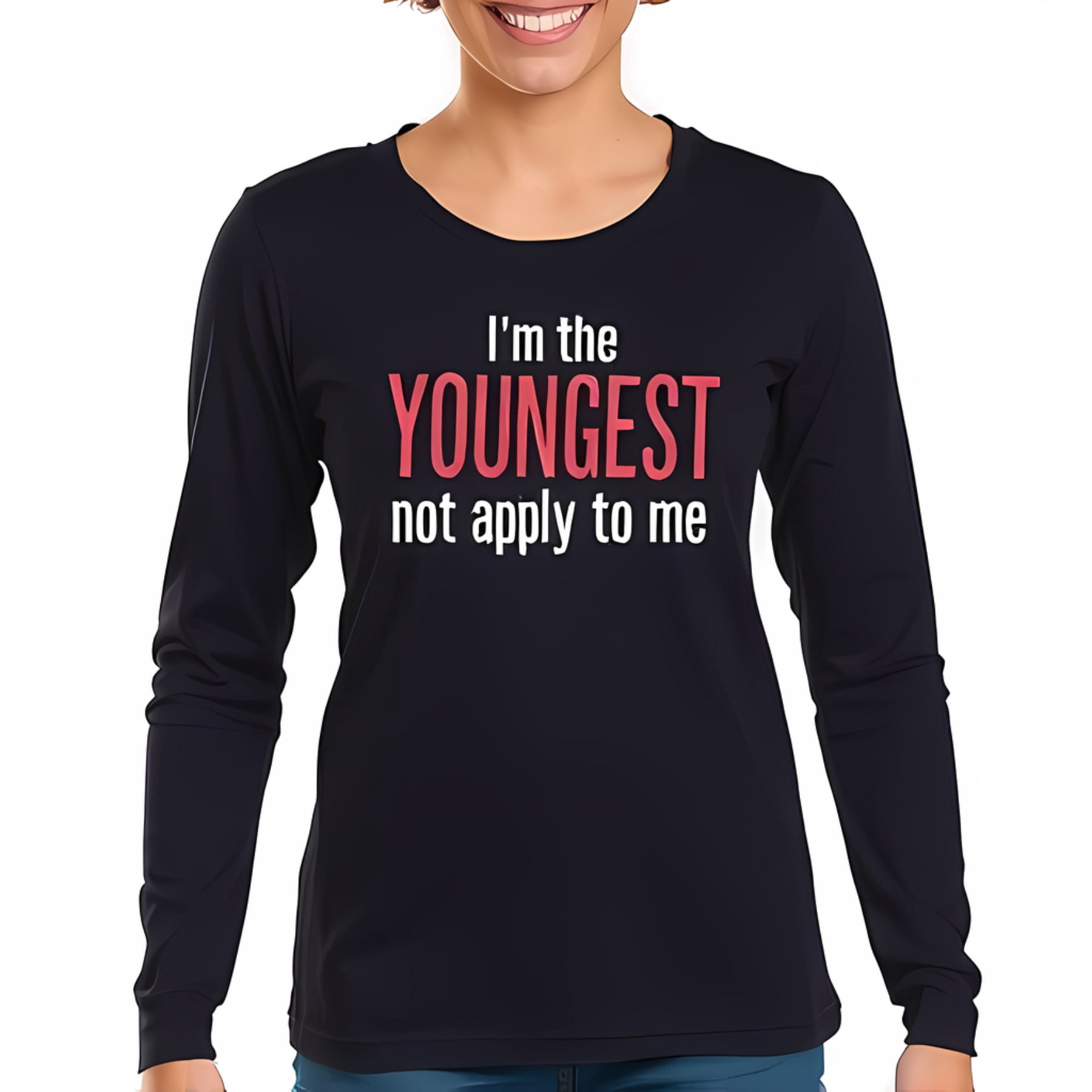 Humorous Navy Blue Long Sleeve T-Shirt - " I'm the YOUNGEST not apply ...