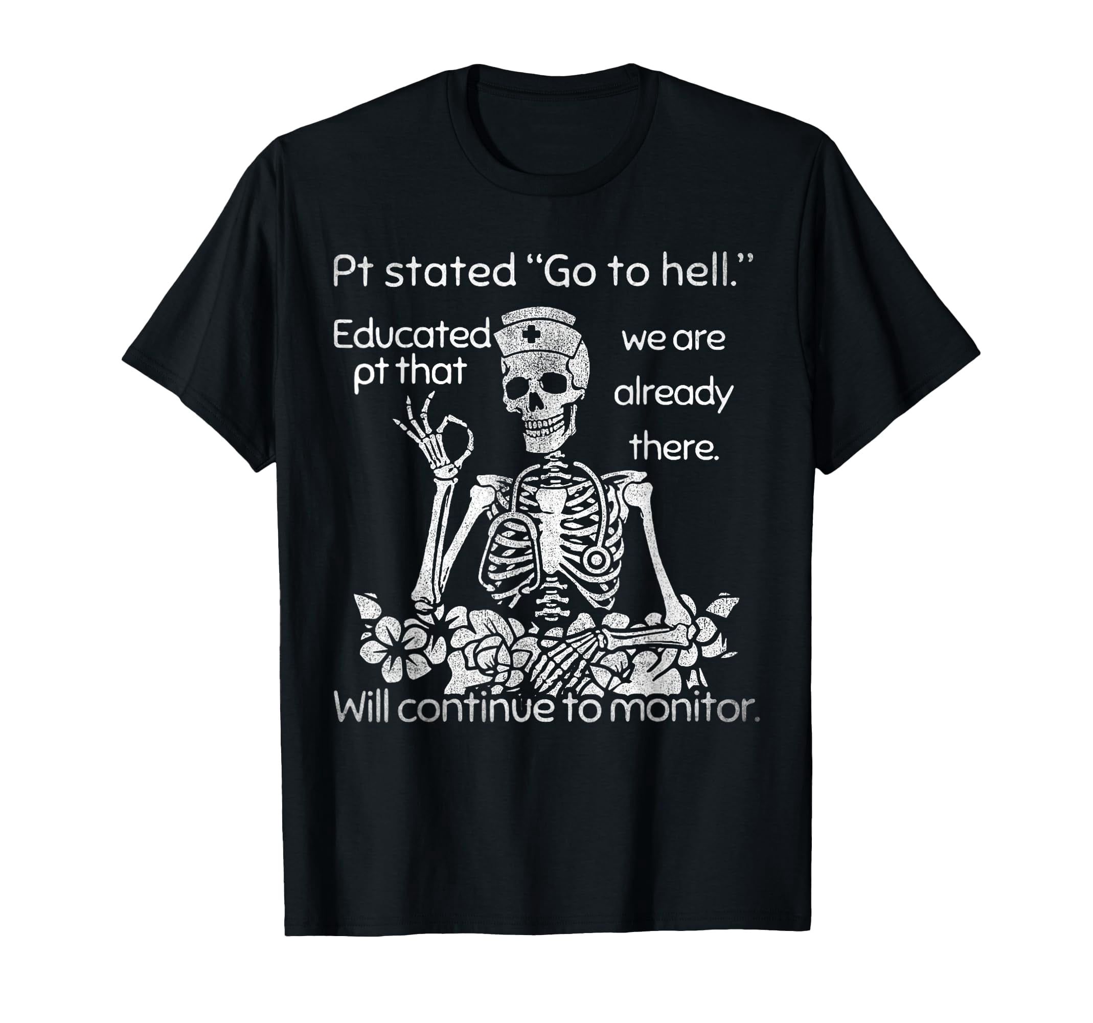 Humorous Nurse Skeleton Graphic T-Shirt for Medical Humor - Walmart.com