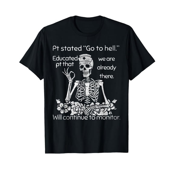 Humorous Nurse Skeleton Graphic T-Shirt for Medical Humor - Walmart.com