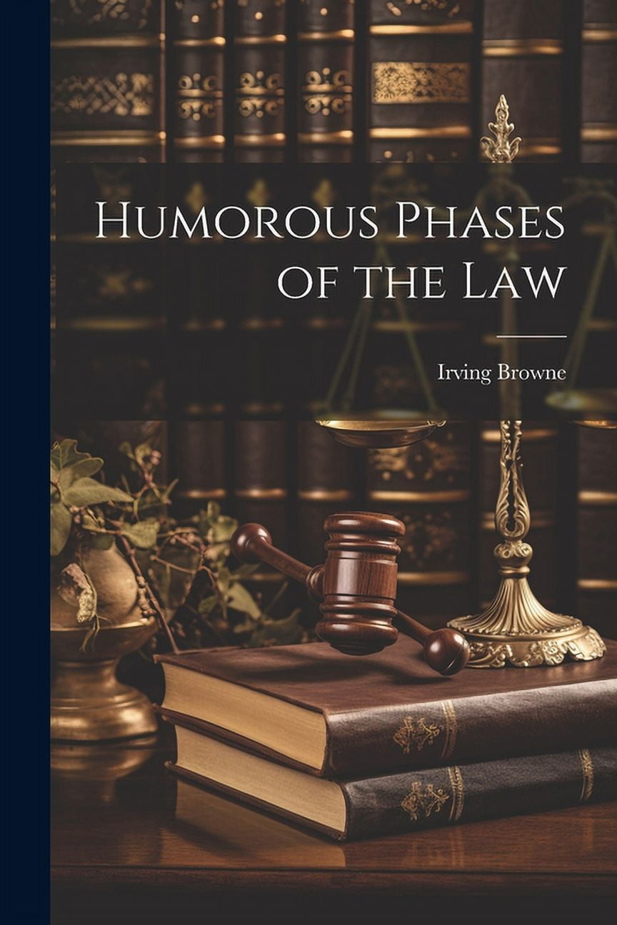 Humorous Phases of the Law - Walmart.com