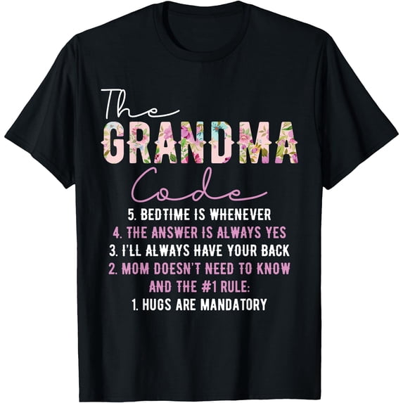 Humorous The Grandma Code Rules Floral Design for Grandmothers T-Shirt ...