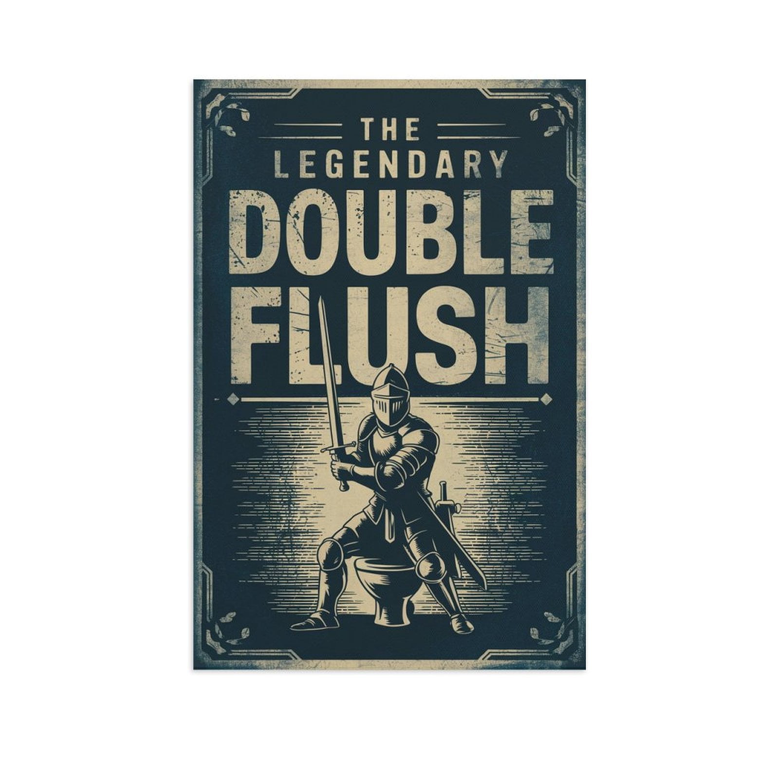 Humorous The Legendary Double Flush Knight Toilet Poster for Vintage ...