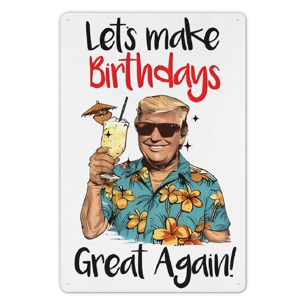Humorous Trump-Themed Birthday Metal Sign with Tropical Hawaiian ...