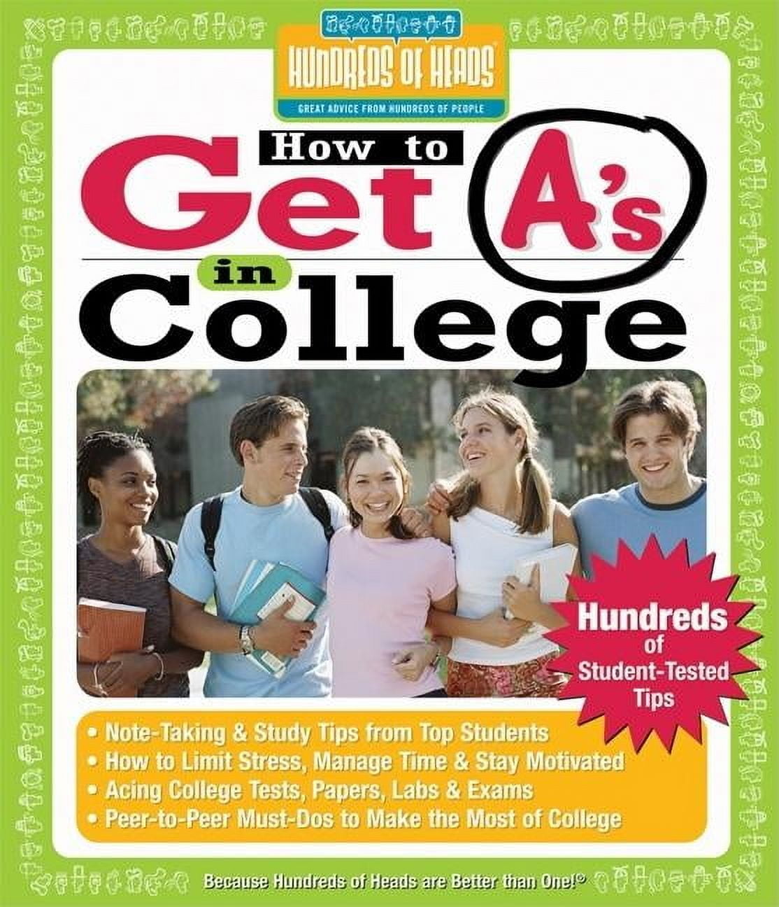Hundreds of Heads Survival Guides How to Get A's in College: Hundreds ...