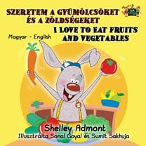 English French Bilingual Collection: I Love to Eat Fruits and ...