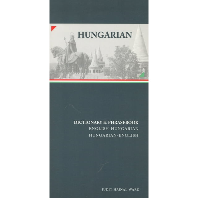 Hungarian-English/English-Hungarian Dictionary & Phrasebook Hungarian ...
