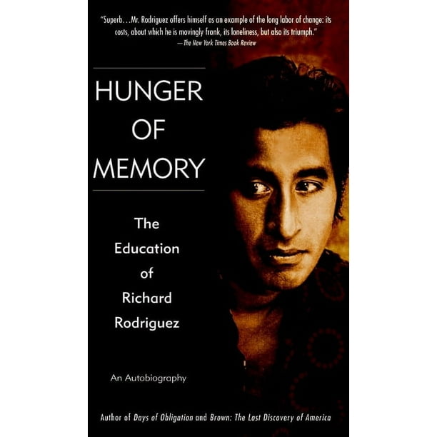 Hunger of Memory: The Education of Richard Rodriguez, (Paperback ...