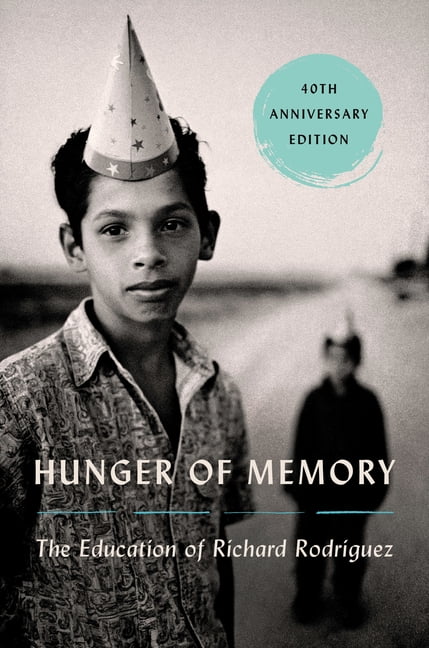 Hunger of Memory: The Education of Richard Rodriguez (Paperback ...