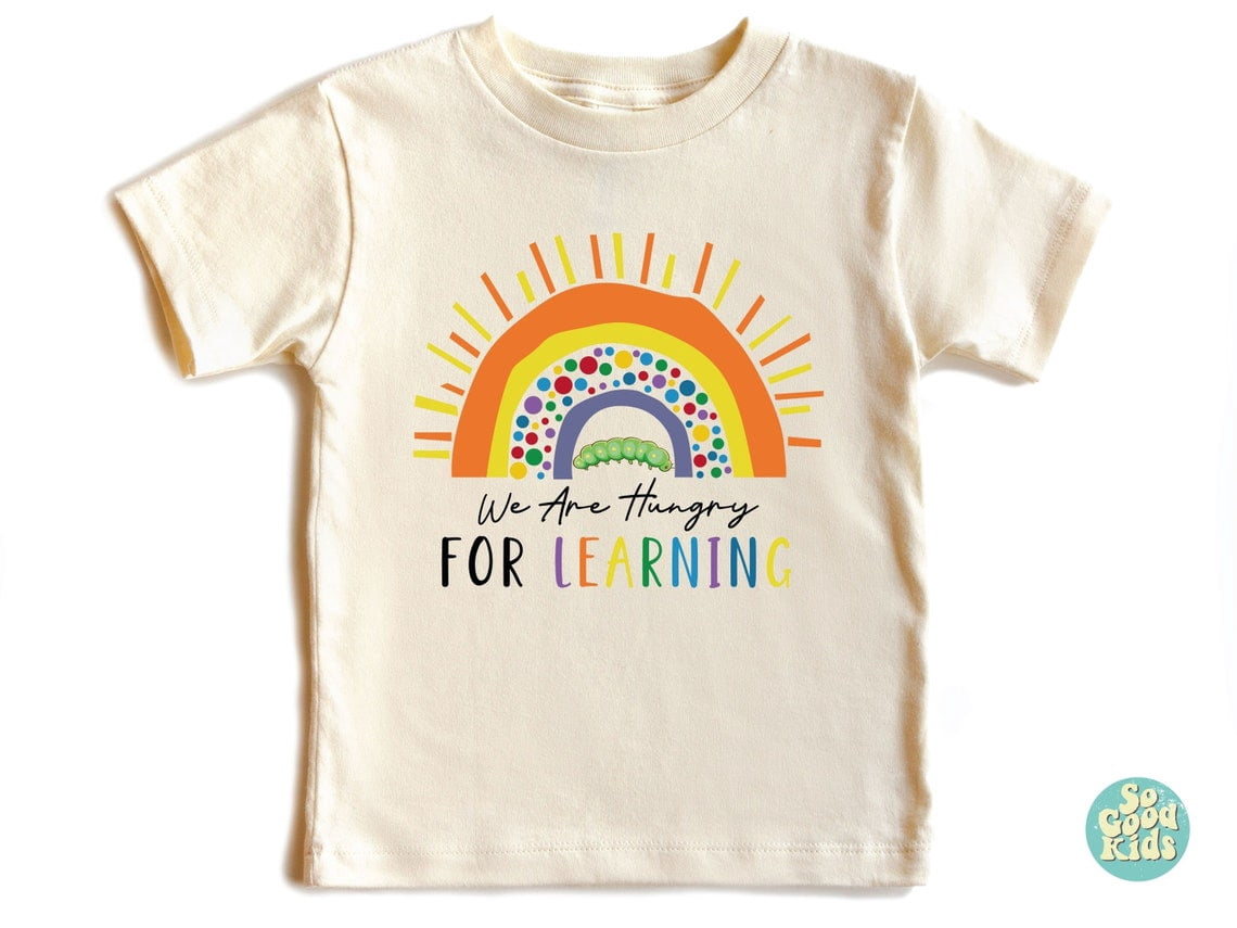 We Are Hungry For Learning Shirt, Learning Shirt, Learner Kids Shirt Back To School Gift, 1St ...