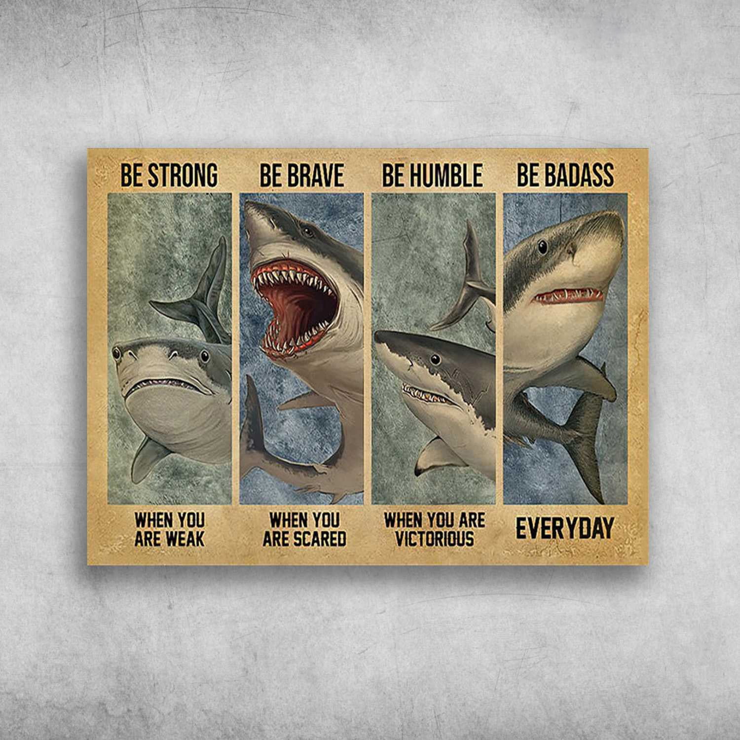 Hungry Shark - Be Strong When You Are Weak, Be Brave When You Are ...