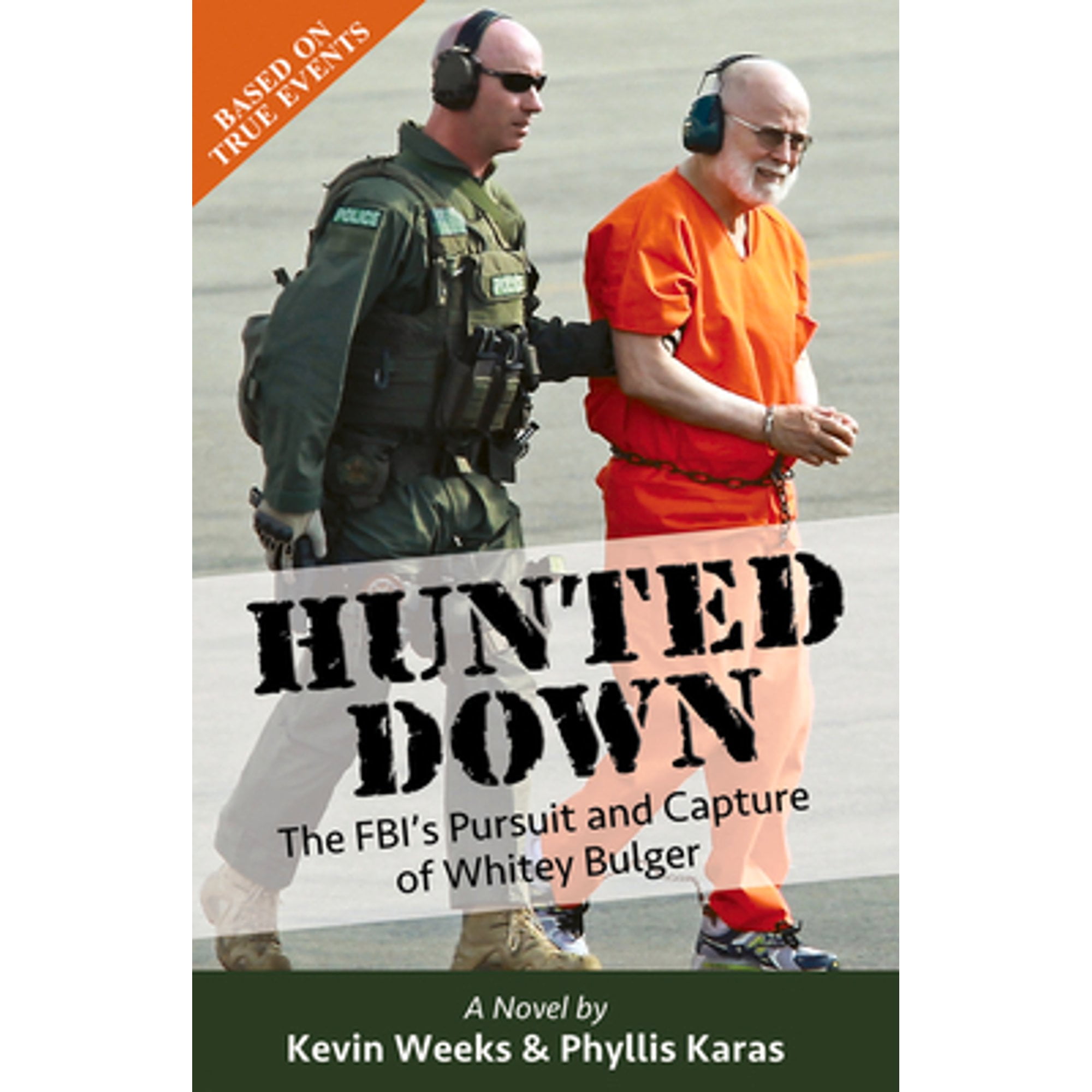 Pre-Owned Hunted Down: The Fbi's Pursuit and Capture of Whitey Bulger ...