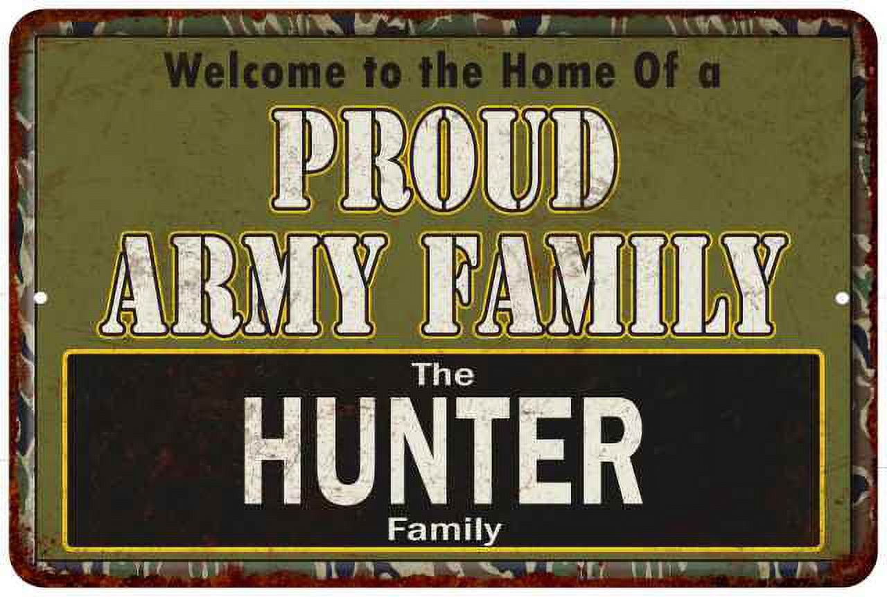 Hunter Proud Army Family Gift 8x12 Metal Sign 208120023153 - Walmart.com