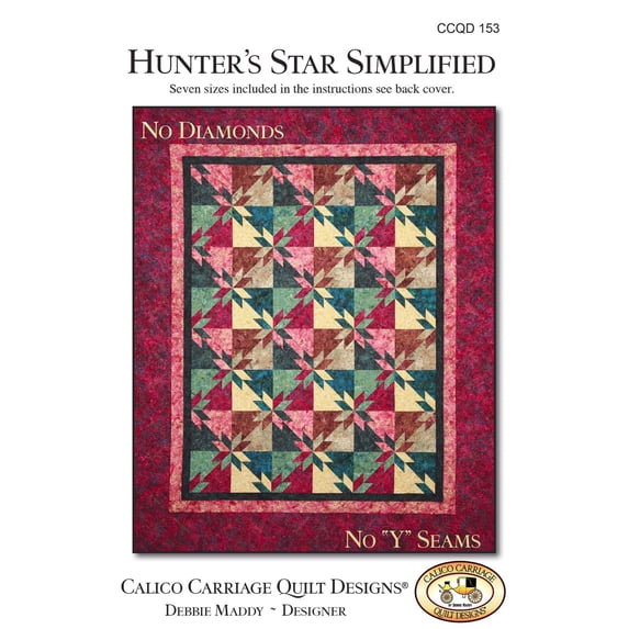 Hunter's Star Simplified Quilt Pattern by Debbie Maddy for Calico ...