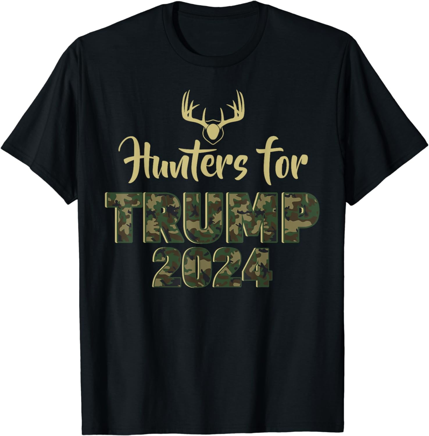 Hunters For Trump 2024 President Camouflage Deer Elk Antlers T-Shirt ...
