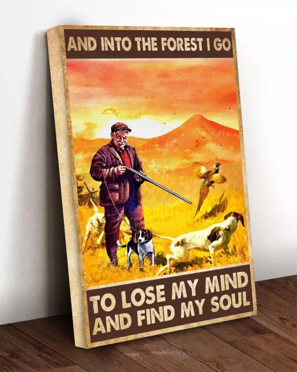 Hunting And Into The Forest I Go To Lose My Mind Hunter Hunt Ducks ...