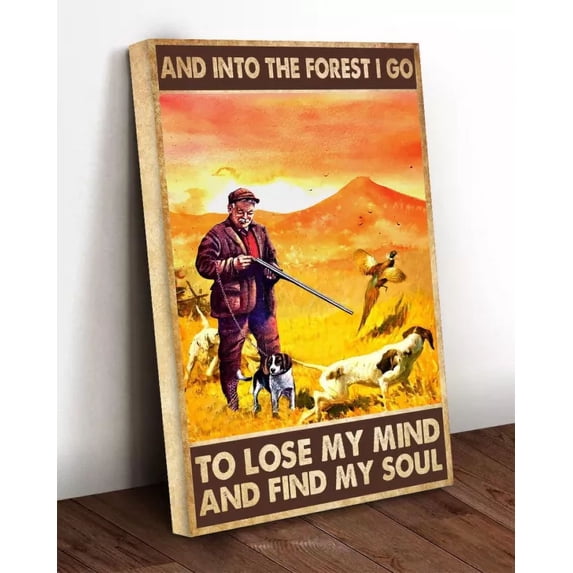 Hunting And Into The Forest I Go To Lose My Mind Hunter Hunt Ducks ...