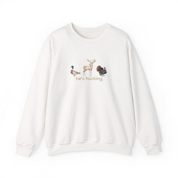 He's Hunting Animal Sweatshirt, He’s Hunting, Deer, Mallard, Duck, Deer ...