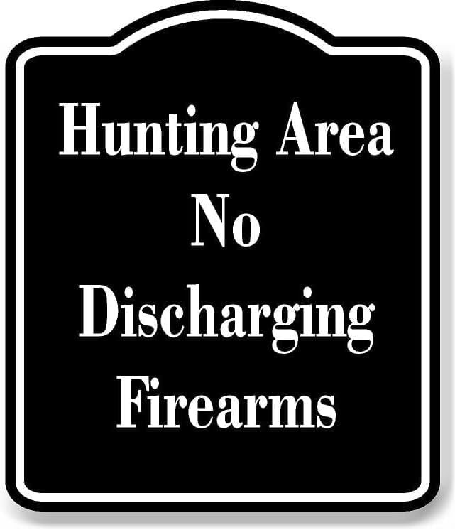 Hunting Area No Discharging Firearms BLACK Aluminum Composite Sign 15 ...