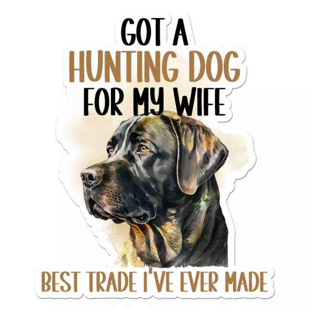 Hunting Dog For My Wife Sticker Phone Decal Water Bottle Stickers Car ...