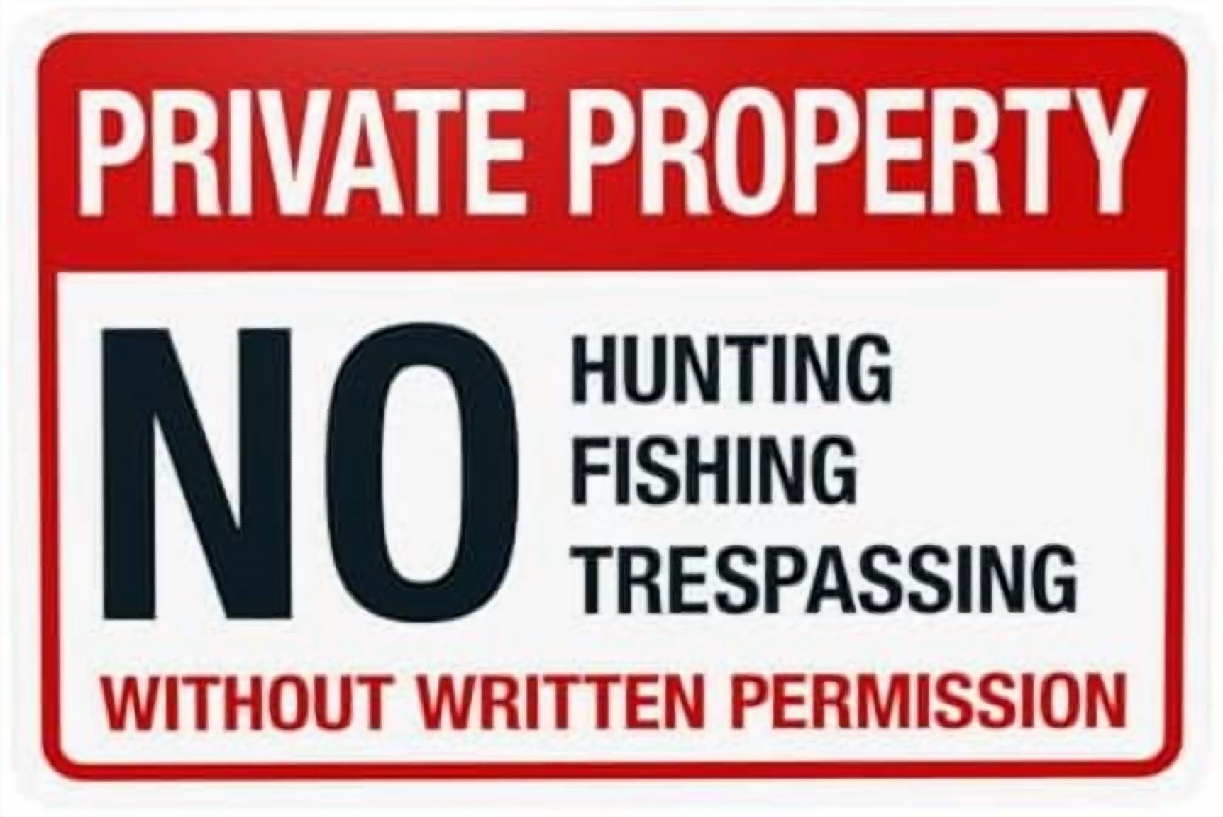 No Hunting Fishing Trespassing Without Written Permission Warning ...