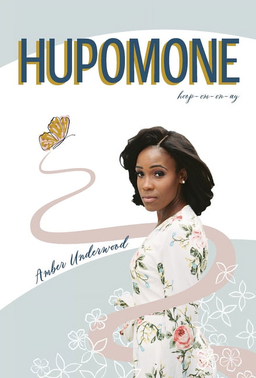 Hupomone: The Journey of a Young Woman Forsaking Stereotypes & Defying ...