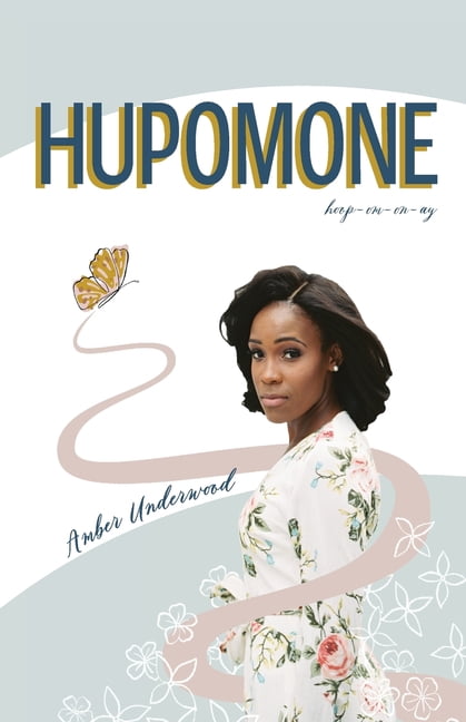 Hupomone: The Journey of a Young Woman Forsaking Stereotypes & Defying ...