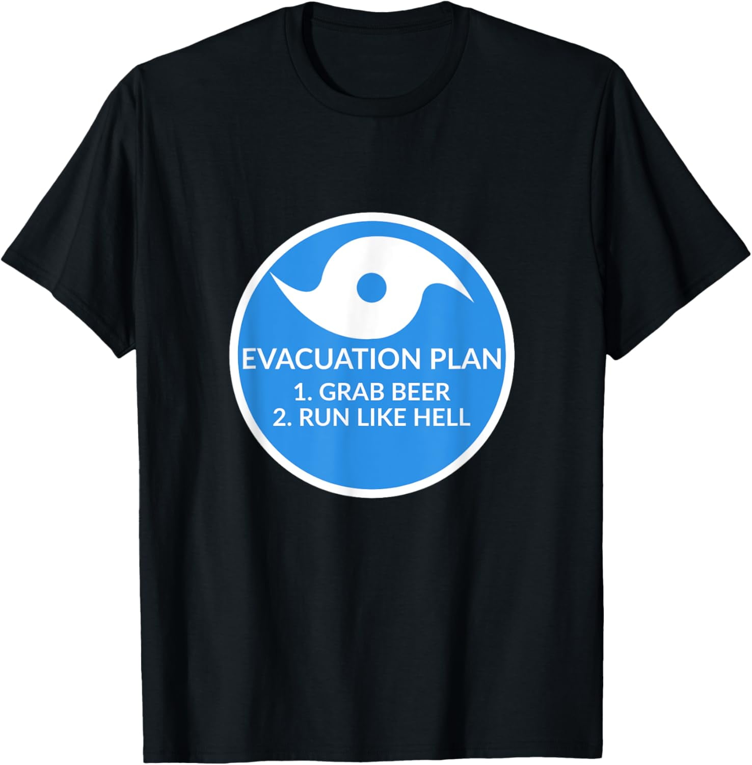 Hurricane Evacuation Plan Funny T-Shirt - Walmart.com