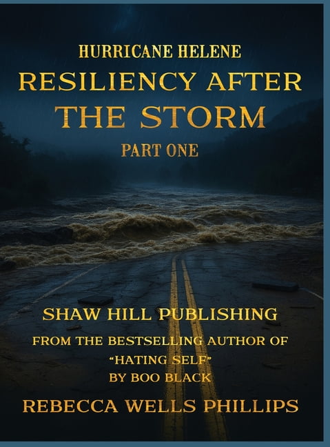 Hurricane Helene Resiliency After the Storm Part One, (Hardcover ...