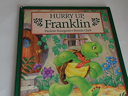 Pre-Owned Hurry Up, Franklin (Hardcover) 0921103689 9780921103684 ...