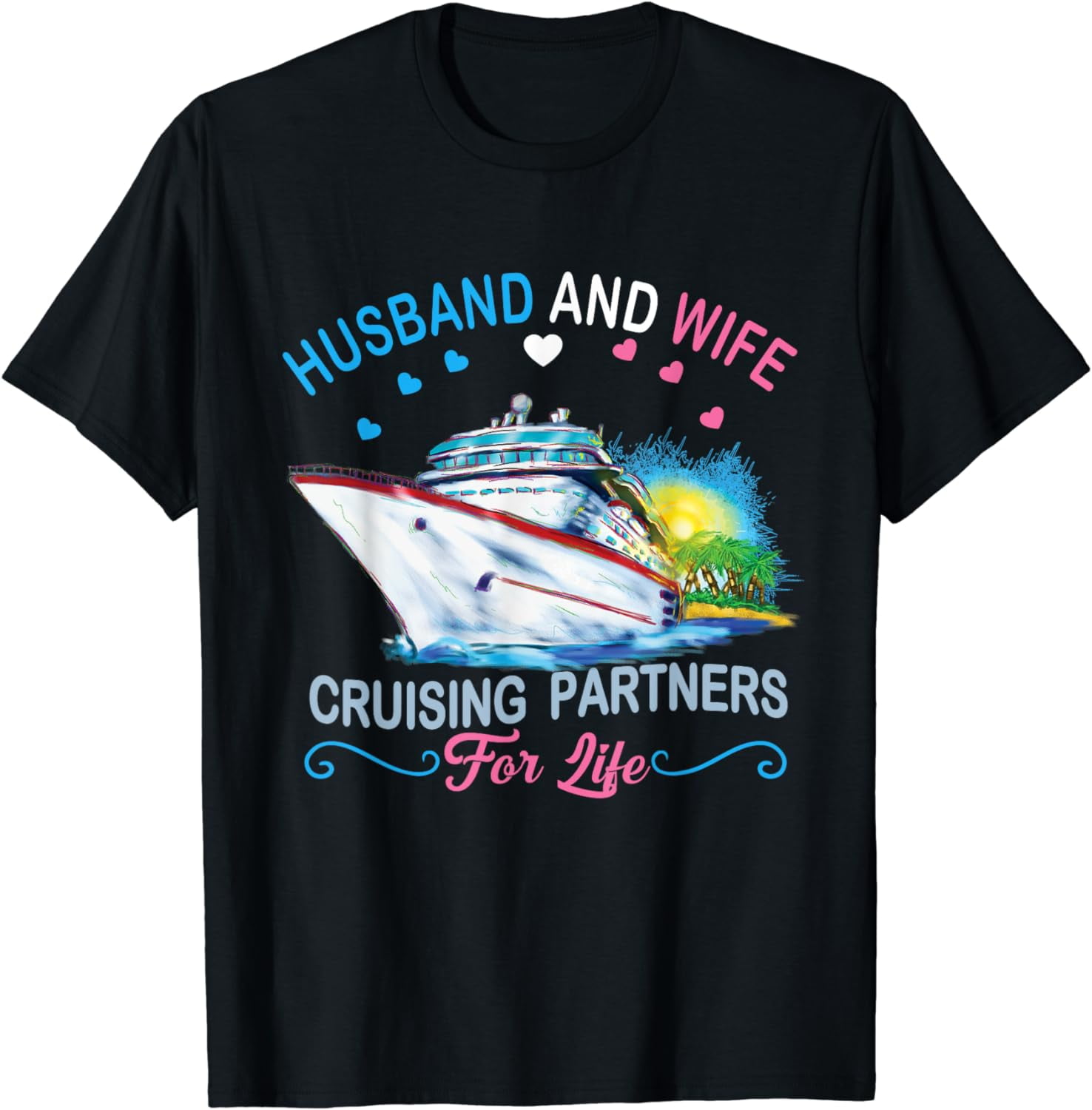 Husband And Wife Cruising Partners For Life Couple Cruise T-Shirt ...