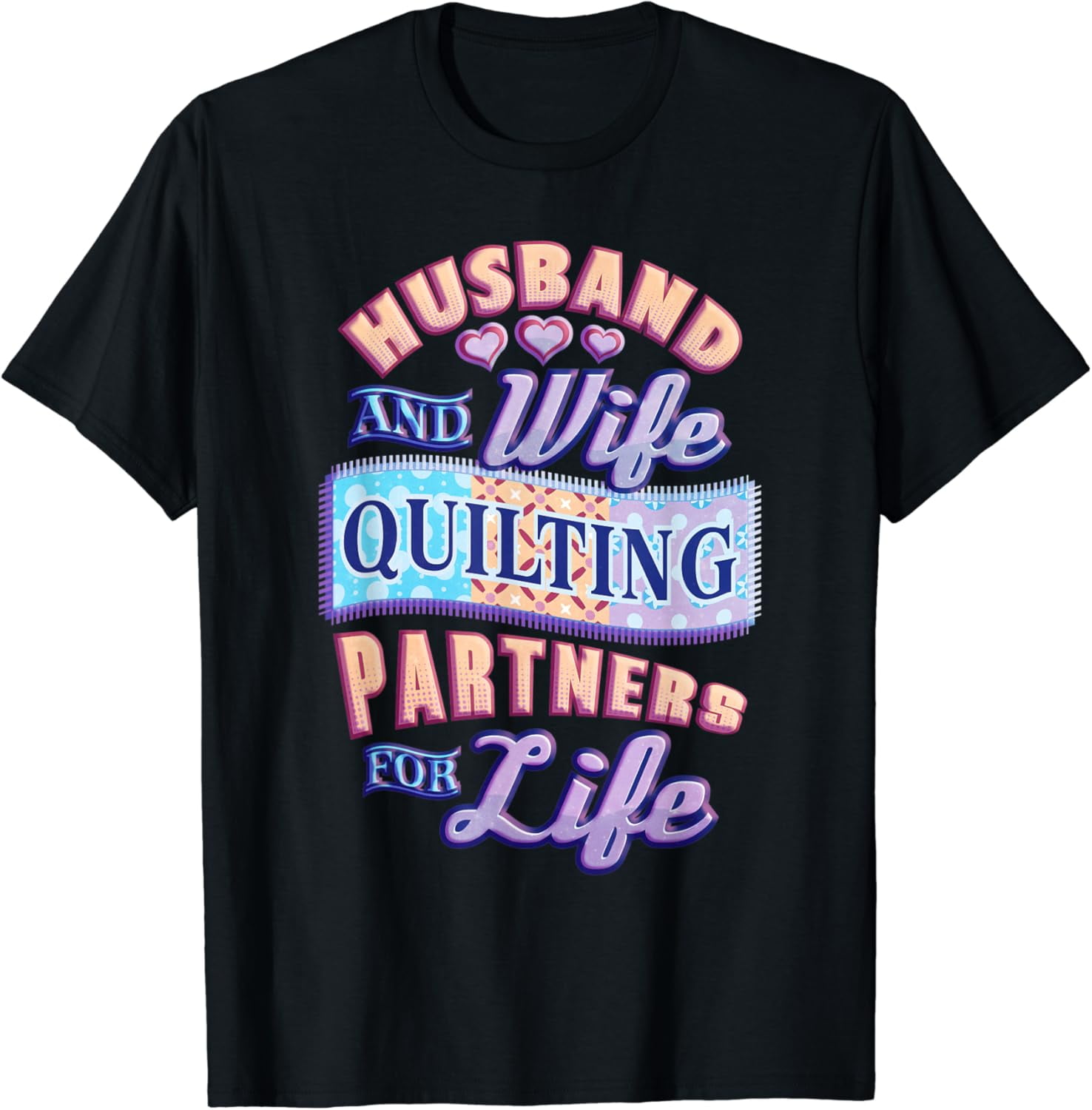 Husband And Wife Quilting Partners For Life | Couples Sewing T-Shirt ...