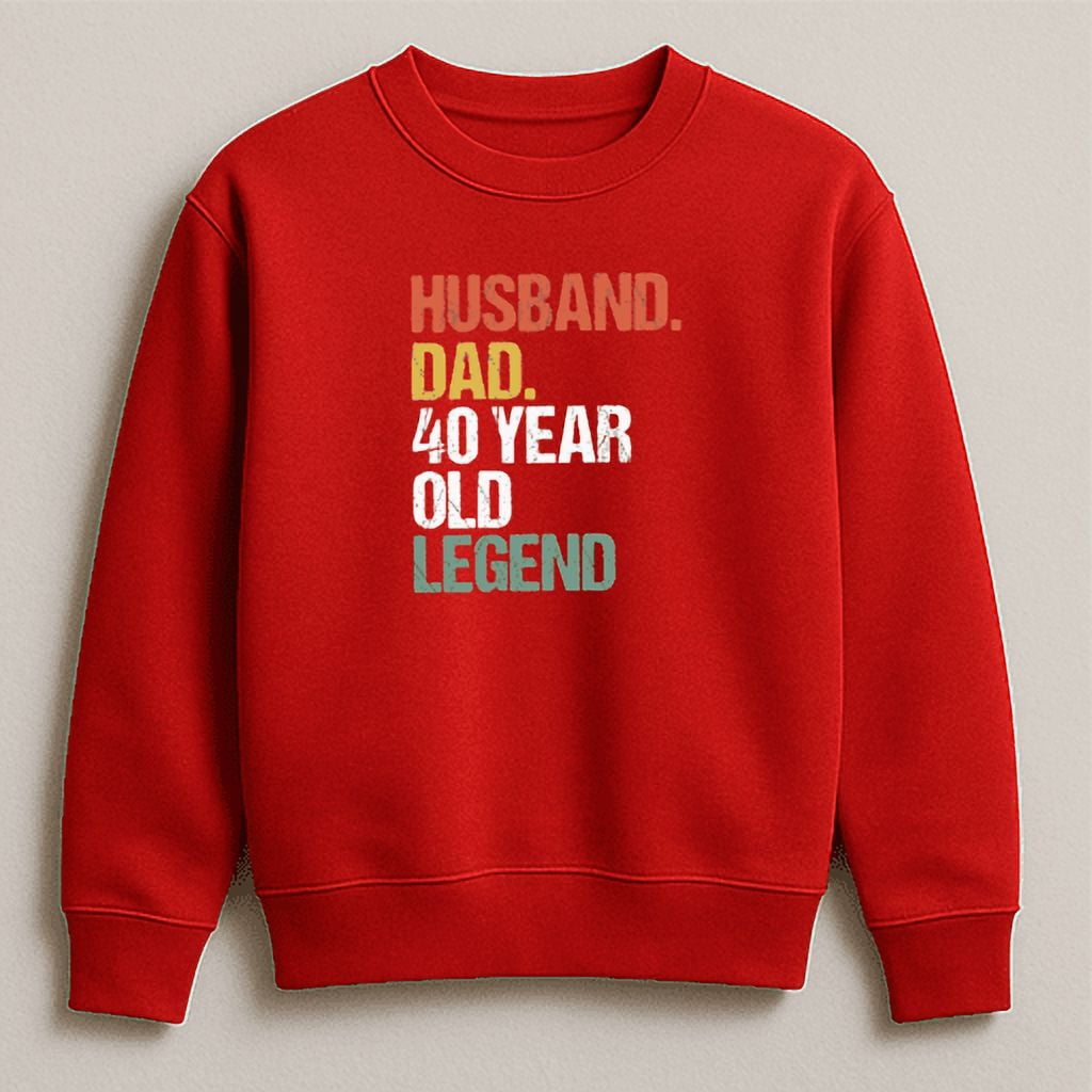 Husband Dad 40 Year Old Legend Birthday Celebration Quote Sweatshirt, up to size 5XL - Walmart.com