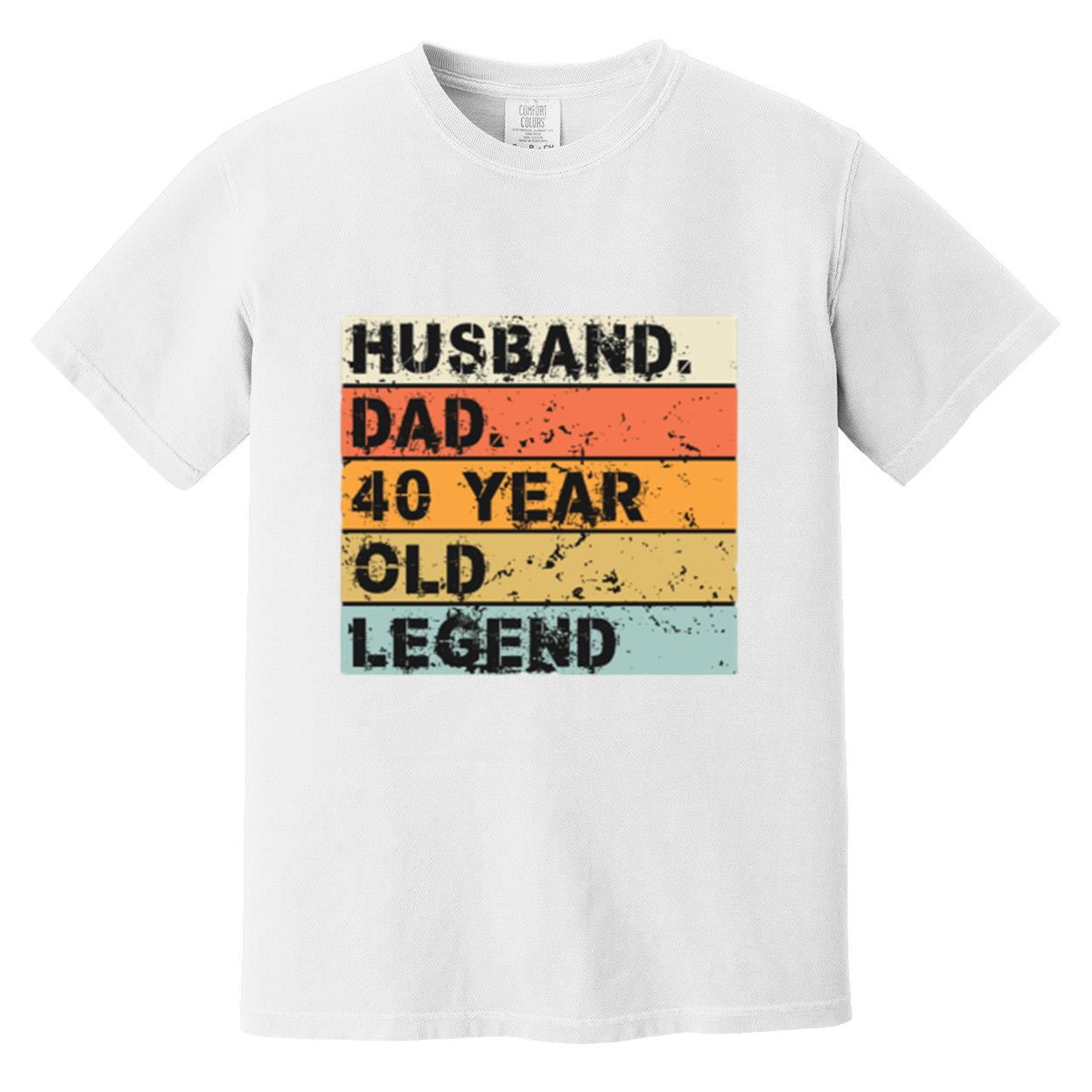 Husband Dad 40 Year Old Legend Fortieth Birthday Fathers Day Comfort ...
