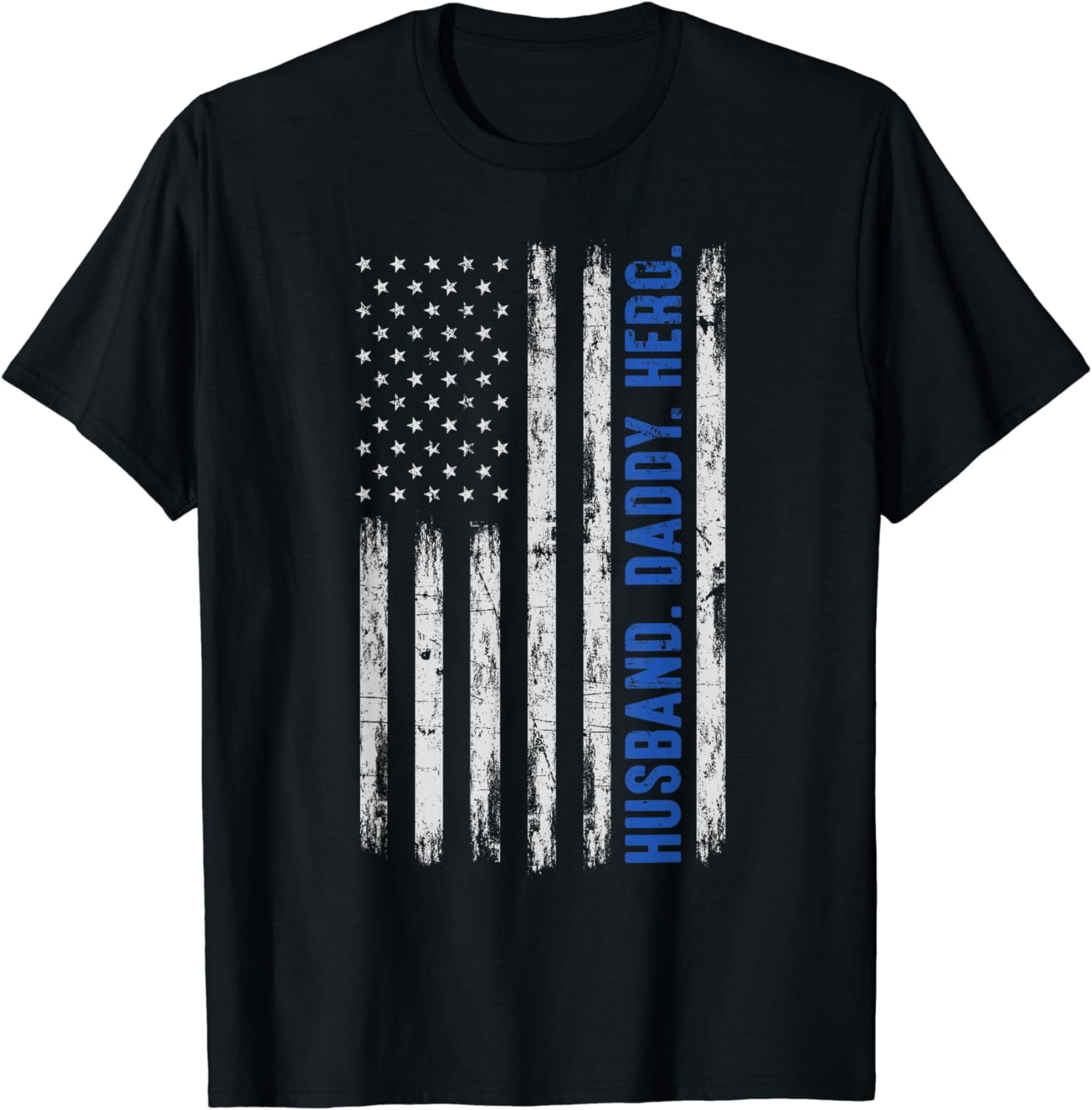 Husband Daddy Hero Blue Line Police Officer Dad Father T-Shirt ...