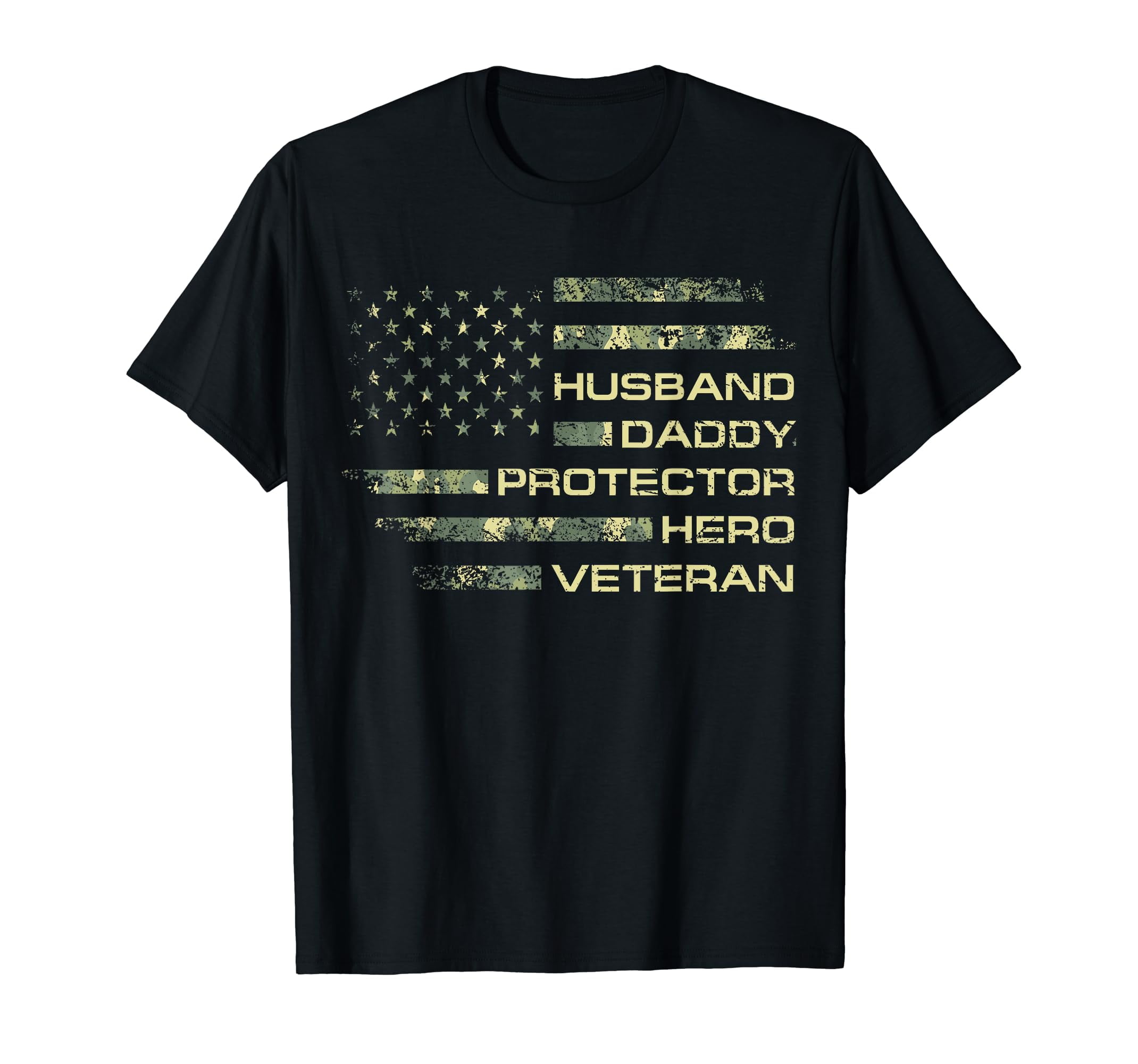 Husband Daddy Protector Hero Veteran USA Flag Camouflage Dad T-Shirt ...