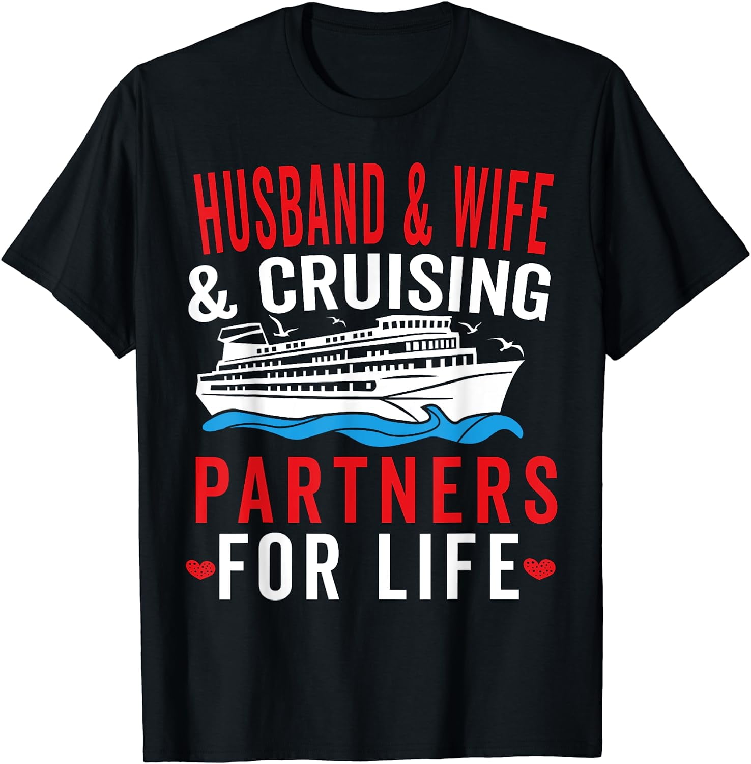 Husband and Wife Cruise Partners For Life Cruising Funny T-Shirt ...