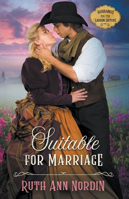 Husbands for the Larson Sisters Suitable for Marriage, Book 3 ...