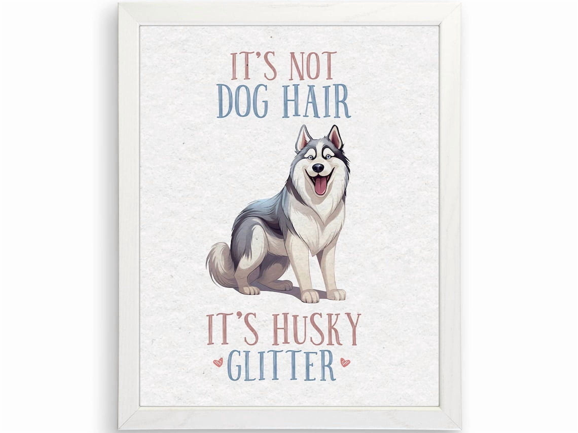Husky Dog Breed Quote Art Print Cute Dog Wall Dã©Cor For Bedroom Or ...