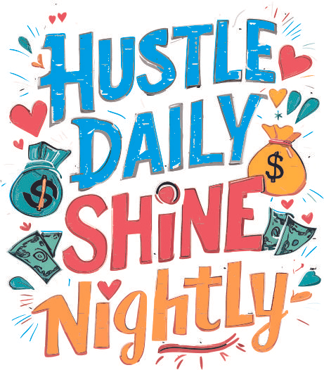 Hustle Daily Shine Nightly Quote Positive Life Motivation Inspiration ...