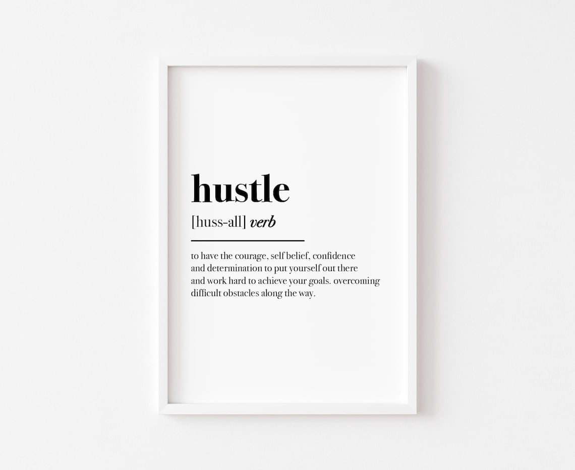 Hustle Definition, Home Poster, Bedroom Poster, Motivational Posters ...